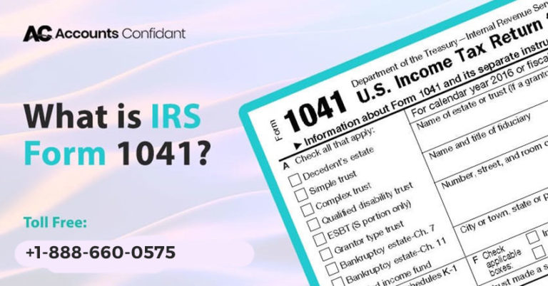 What is IRS Form 1041? & How To Fill It Out?