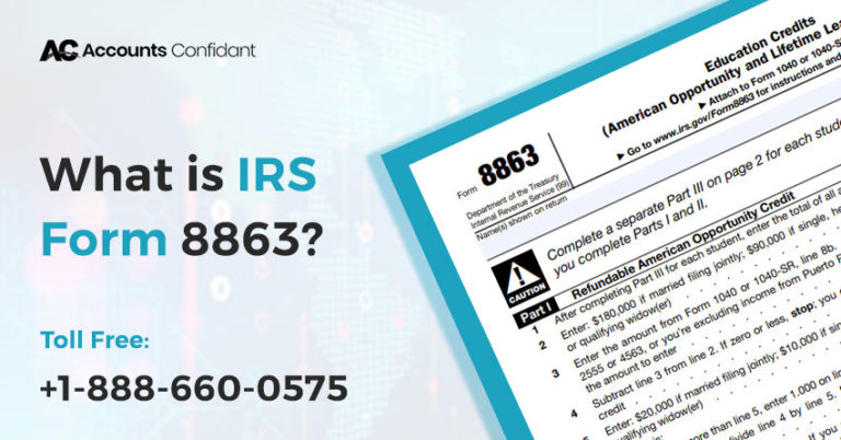 What is & How to File IRS Form 8863? - (Accounts Confidant)